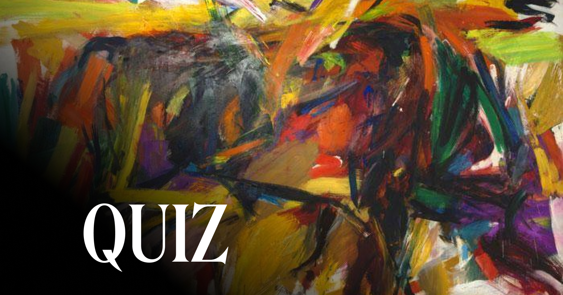 QUIZ: Abstract Expressionism for Nerds | DailyArt Magazine